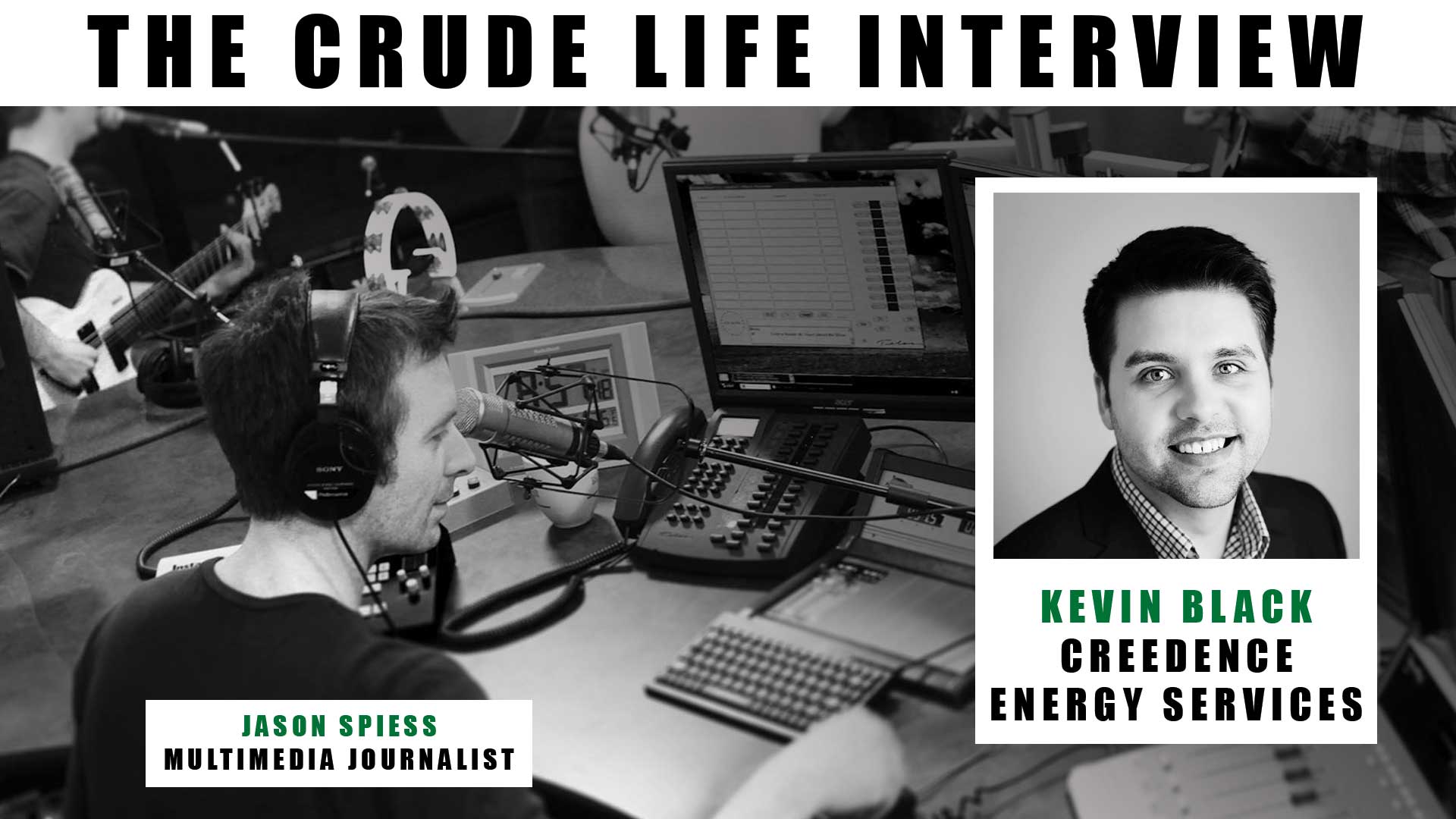 The Crude Life Interview: Kevin Black, Creedence Energy Services - The ...